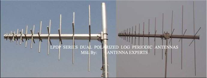 Dual Polarized Log Periodic Antenna - Antenna Experts